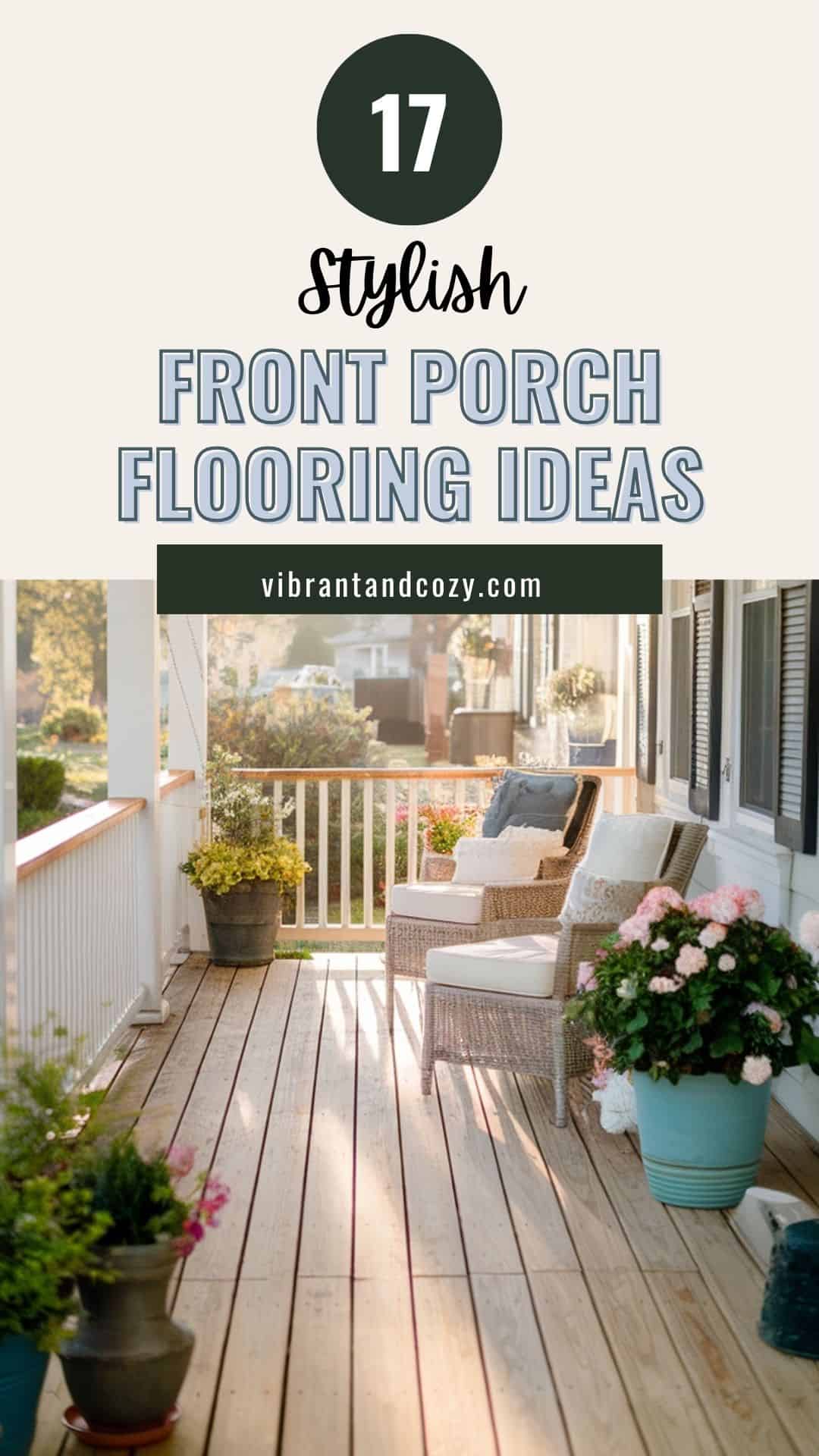17 Stylish Front Porch Flooring Ideas to Transform Your Space