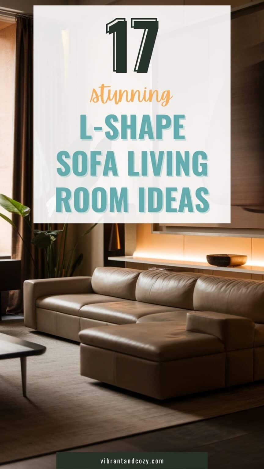 17 Stunning L-Shape Sofa Living Room Ideas for Modern Luxury
