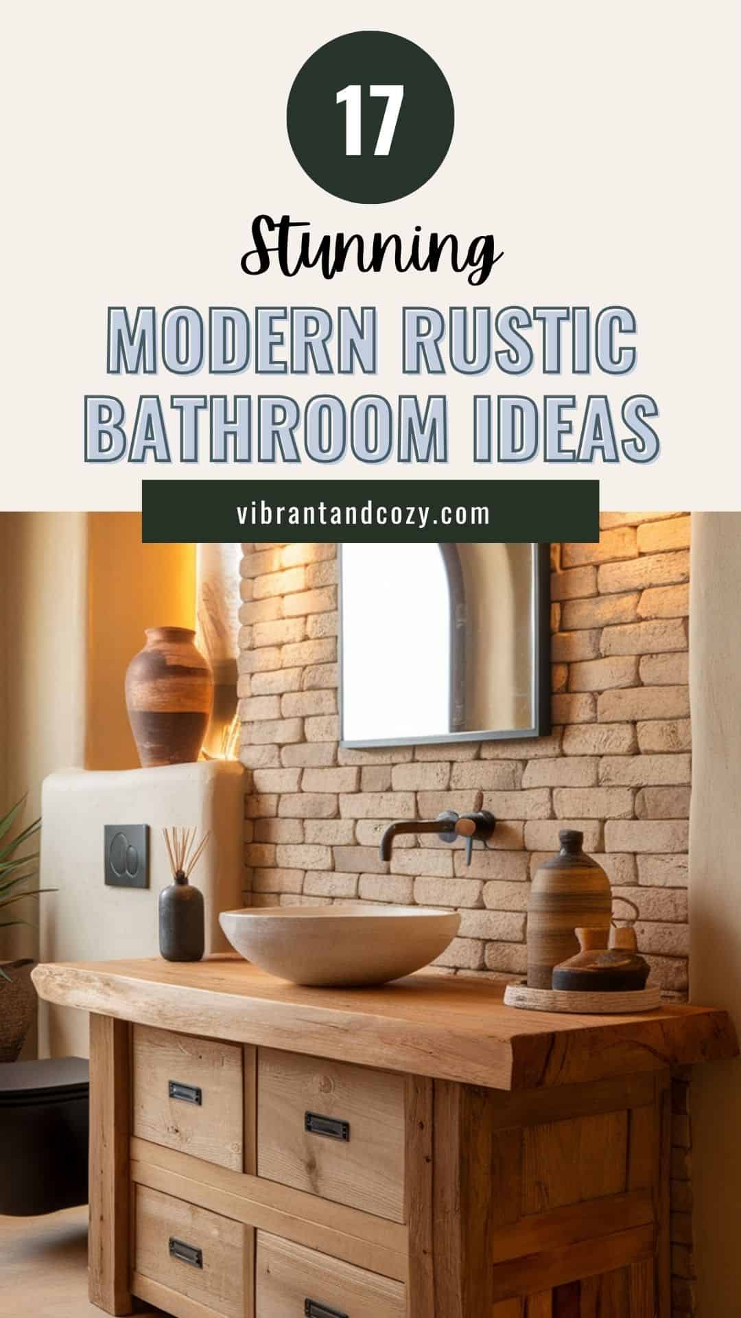 17 Stunning Modern Rustic Bathroom Ideas to Transform Your Space