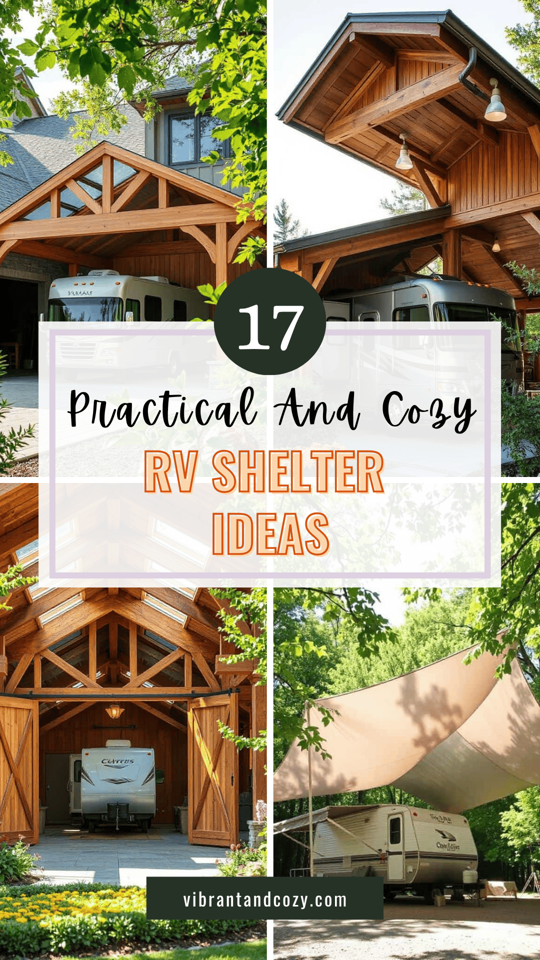 17 Practical And Cozy RV Shelter Ideas For Year-Round Protection And Style