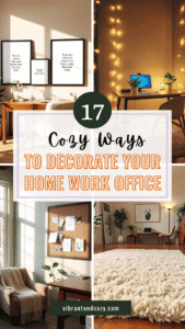 17 Cozy Ways To Decorate Your Home Work Office For Comfort And Style