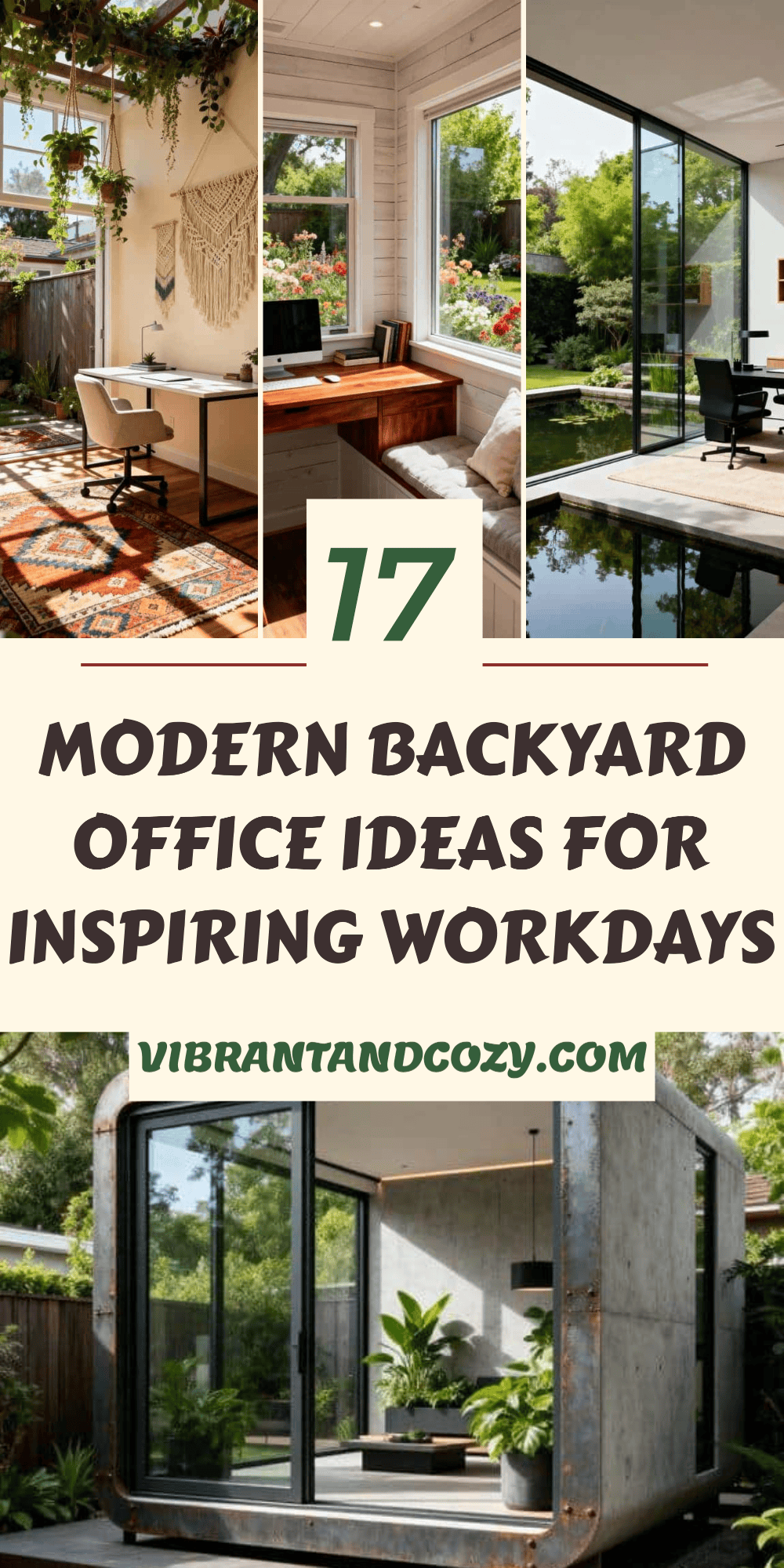 17 Modern Backyard Office Ideas For Inspiring Workdays - Vibrant & Cozy